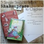 5 Simple Steps to Teach Shakespeare to your Children → Royal Baloo